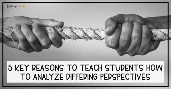 5 Key Reasons To Teach Students How To Analyze Differing Perspectives ...