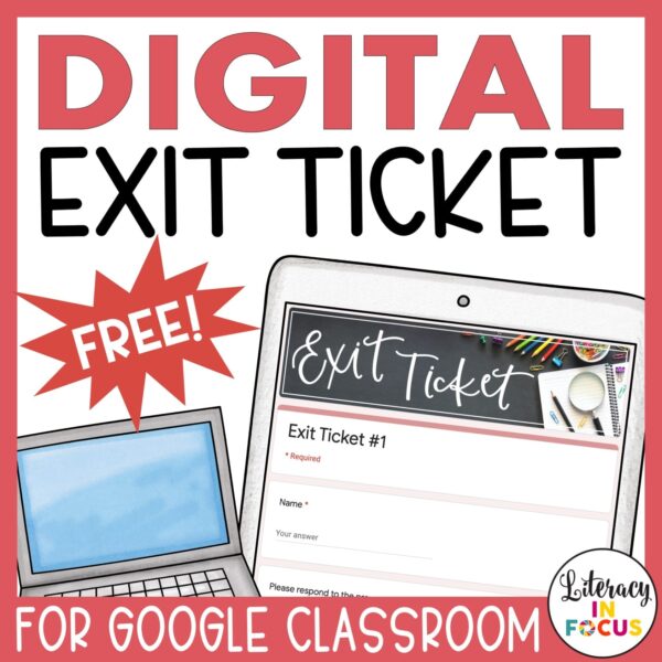 11 Compelling Reasons To Use Exit Tickets - Literacy In Focus