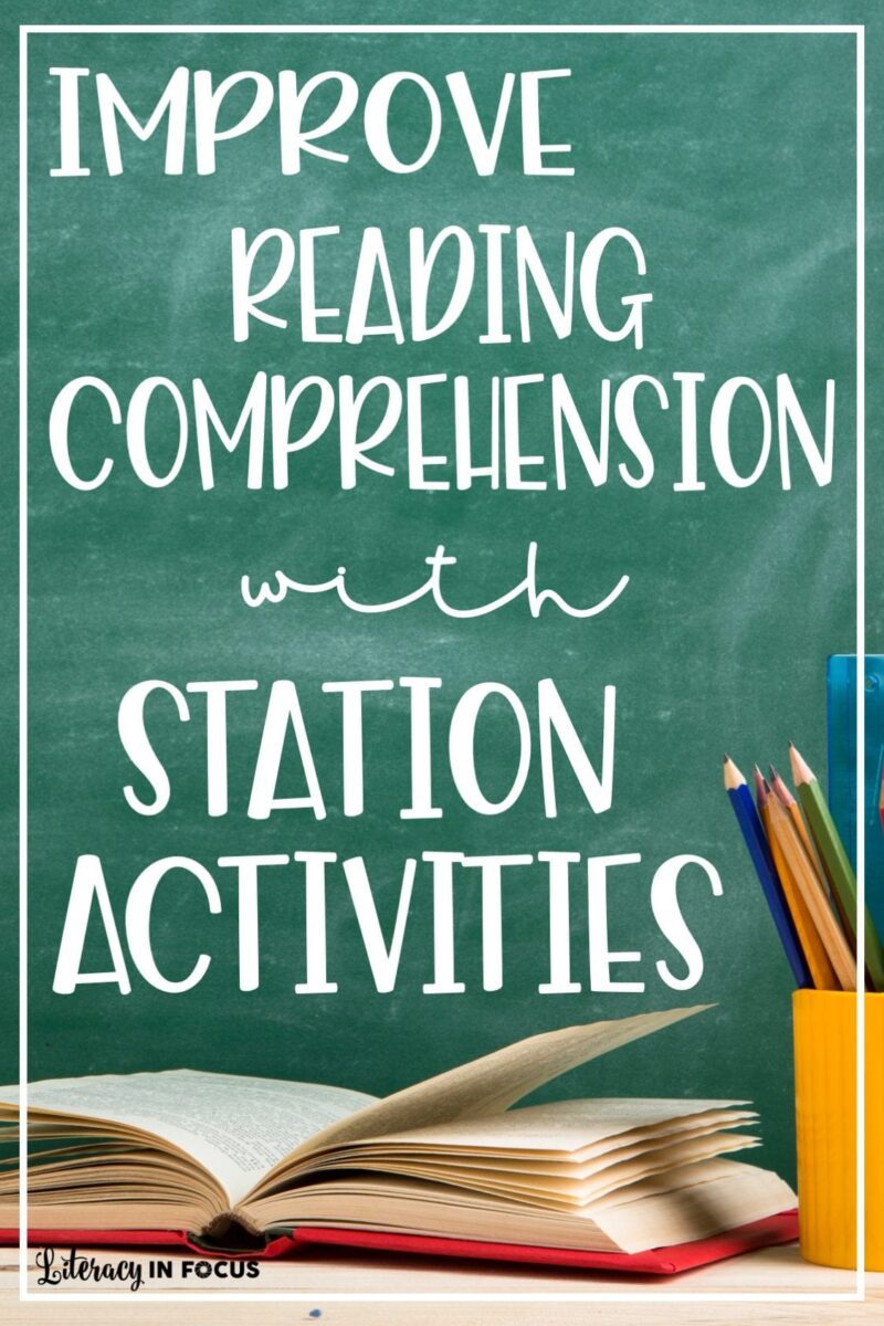 Improve Reading Comprehension with Literacy Centers - Literacy In Focus