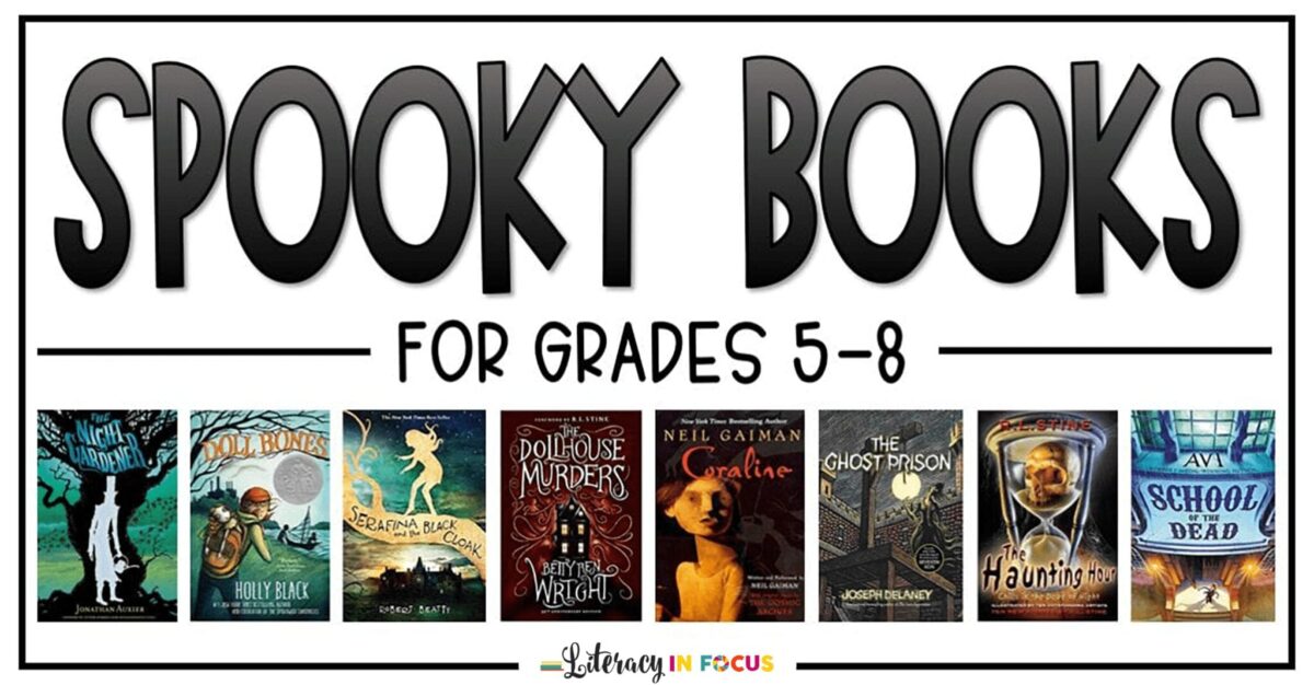 Spooky Books for Upper Elementary and Middle School - Literacy In Focus