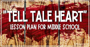 Edgar Allan Poe's "Tell Tale Heart" Lesson Plan - Literacy In Focus