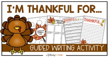 I Am Thankful For Writing Activity - Literacy In Focus