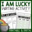 I Am Lucky St. Patrick's Day Writing Activity - Literacy In Focus