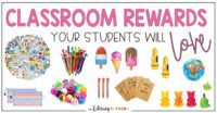 20 Classroom Rewards Your Students Will Love - Literacy In Focus