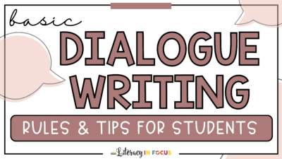 Basic Dialogue Writing | Rules and Tips for Students - Literacy In Focus