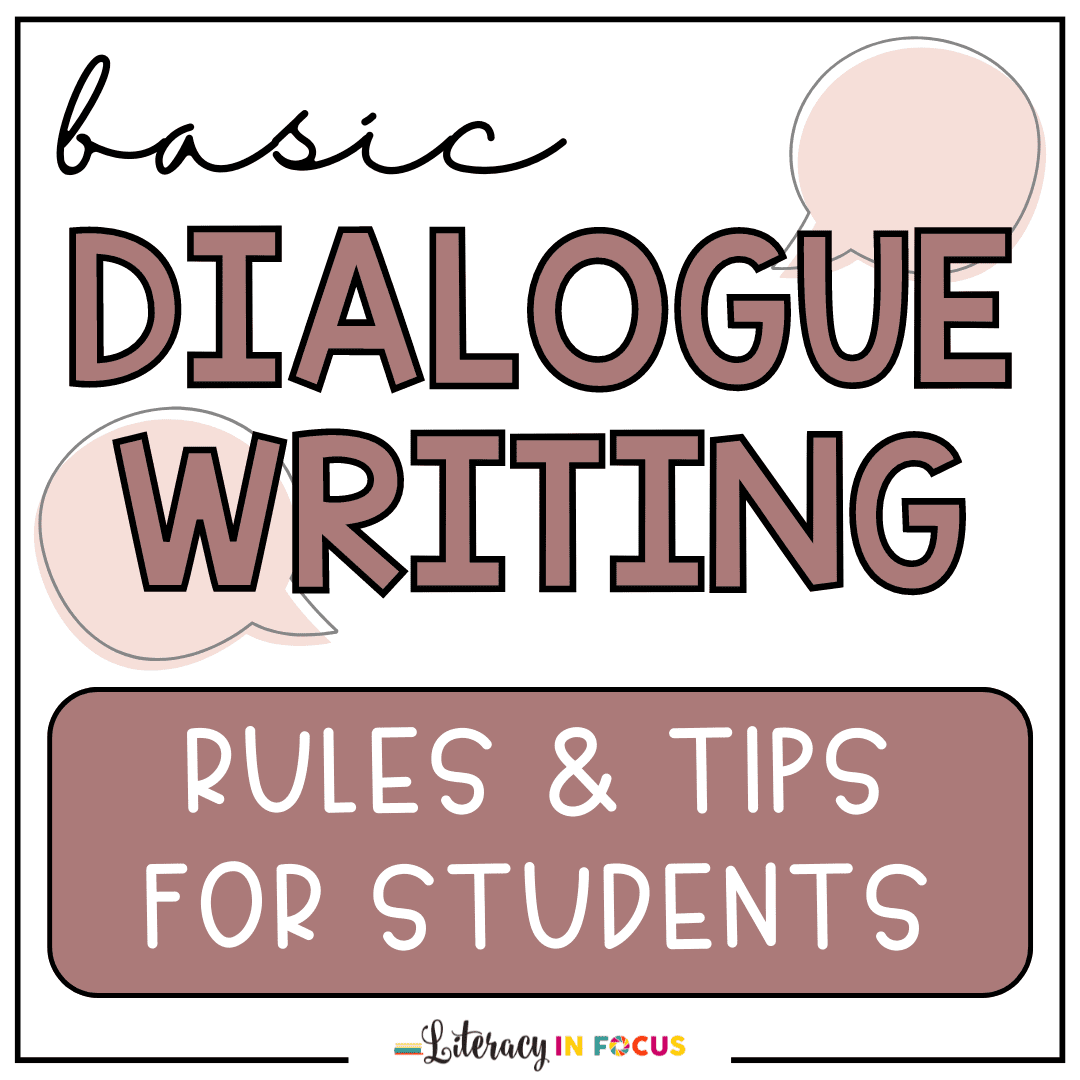 Basic Dialogue Writing Rules And Tips For Students Literacy In Focus