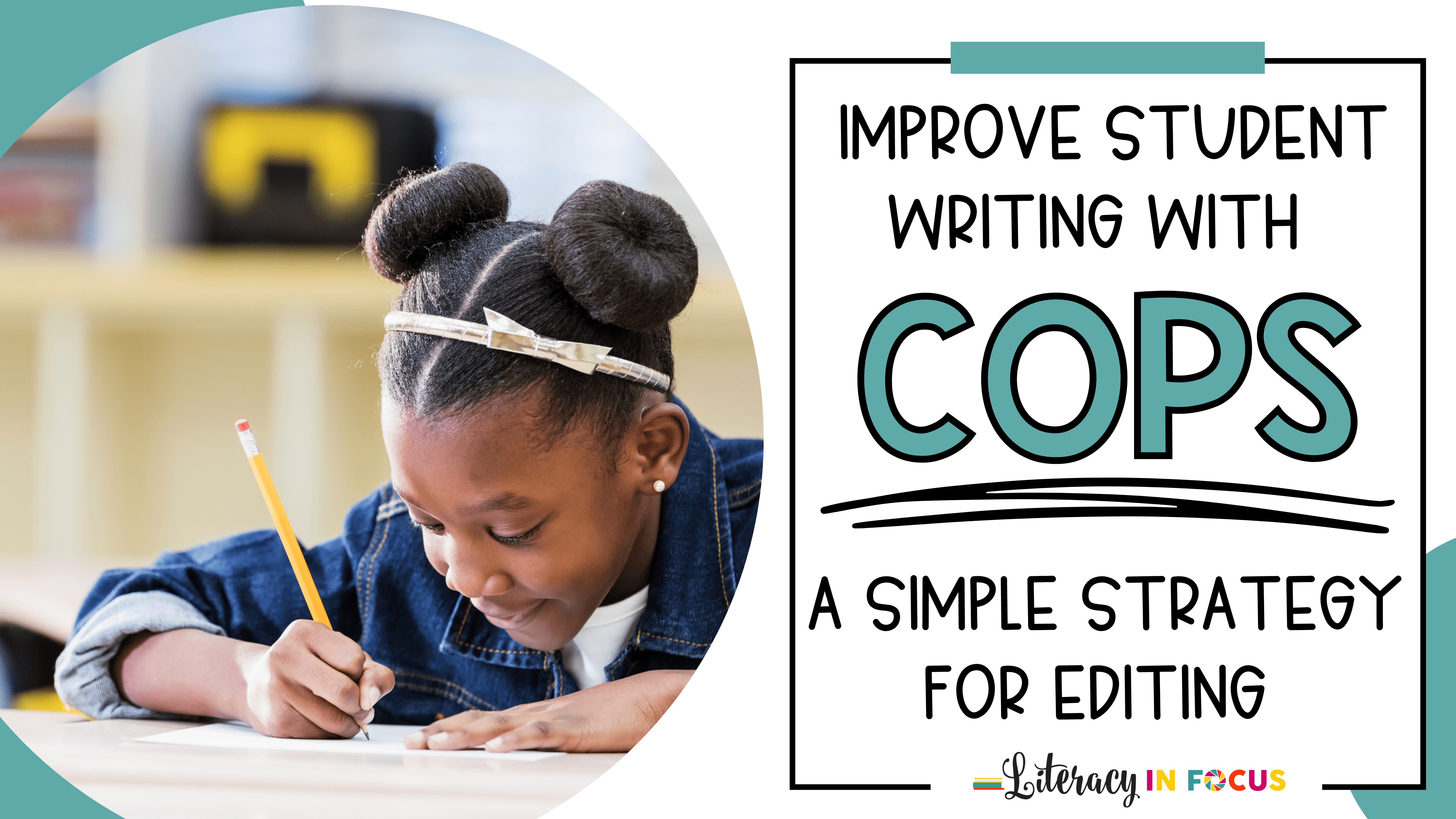 Improve Student Writing with COPS: A Simple Strategy for Editing ...
