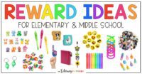 Classroom Reward Ideas for Elementary & Middle School Students ...