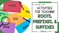 Engaging Activities for Teaching Root Words, Prefixes, and Suffixes ...