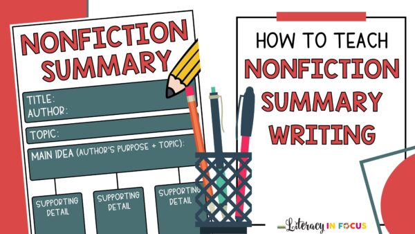 Anchor Chart for Teaching Nonfiction Summarizing - Literacy In Focus