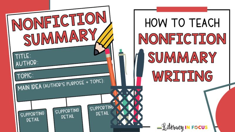 Anchor Chart for Teaching Nonfiction Summarizing - Literacy In Focus