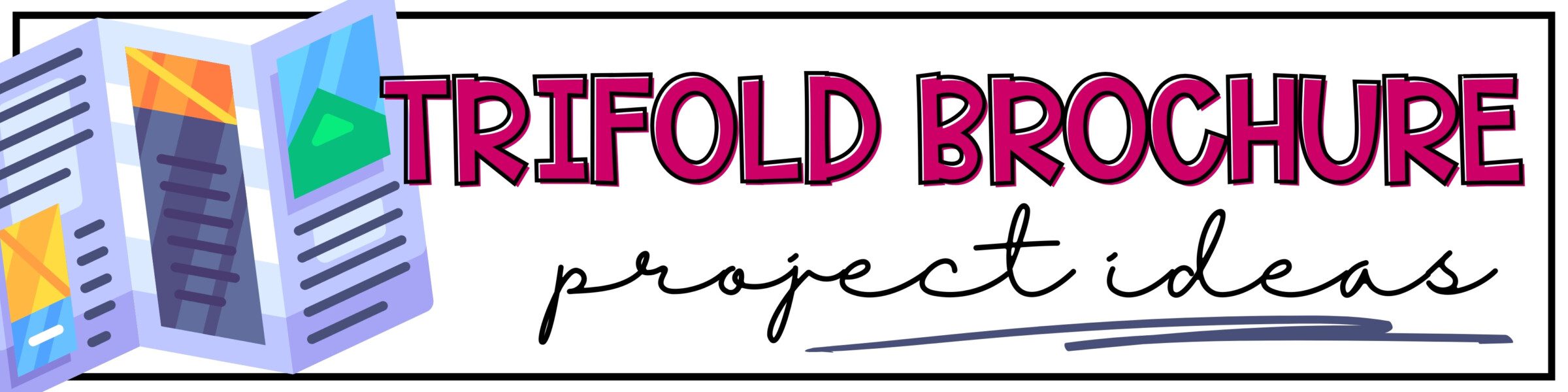25 Unique Trifold Brochure Project Ideas - Literacy In Focus
