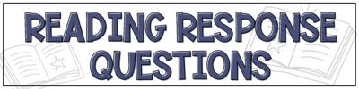 Reading Response Questions for Any Fiction Book - Literacy In Focus