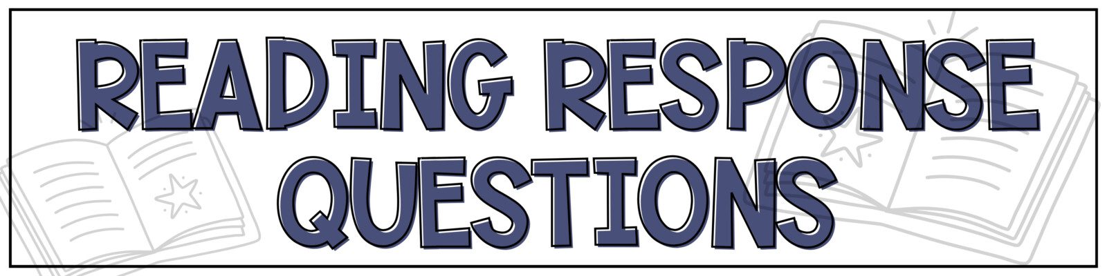 Reading Response Questions for Any Fiction Book - Literacy In Focus