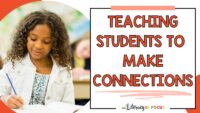 Making Text Connections Mentor Text Activity for Students - Literacy In ...